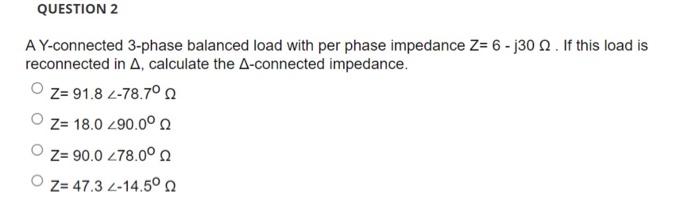 Solved A Y-connected 3-phase balanced load with per phase | Chegg.com