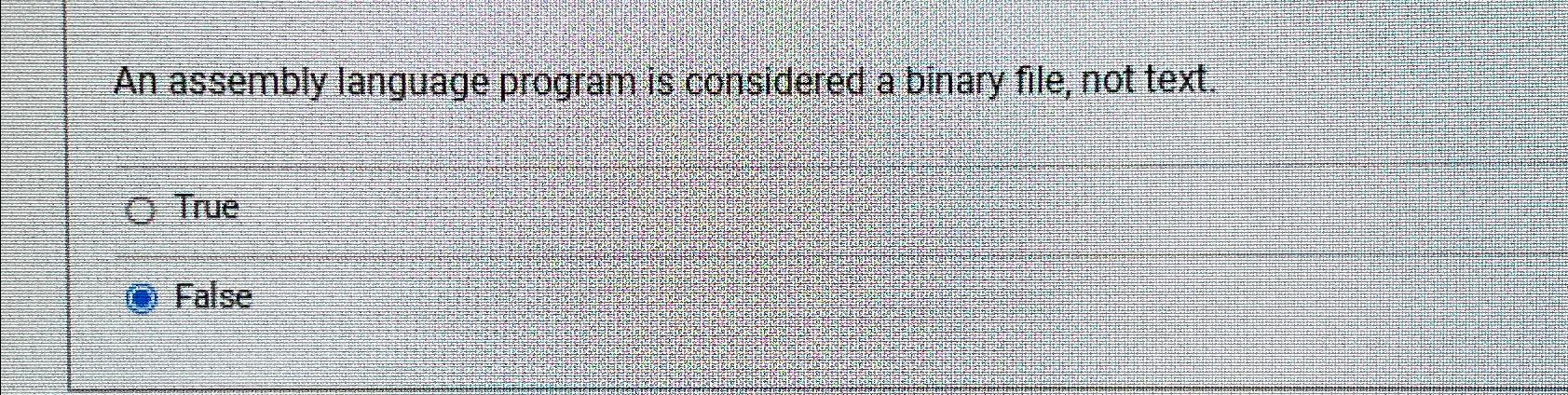 Solved An assembly language program is considered a binary | Chegg.com