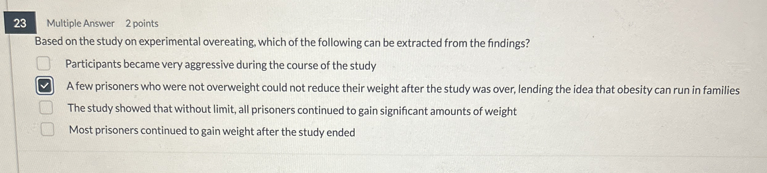 Solved 23Multiple Answer 2 ﻿pointsBased on the study on | Chegg.com
