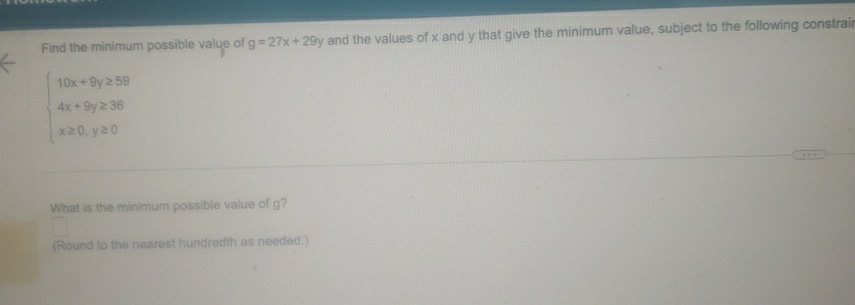 Solved Find the minimum possible value of g=27x+29y ﻿and the | Chegg.com