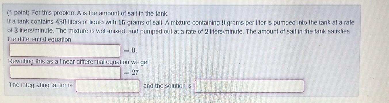 Solved (1 point) For this problem A is the amount of salt in | Chegg.com
