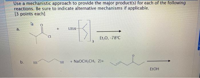 Solved Use a mechanistic approach to provide the major | Chegg.com