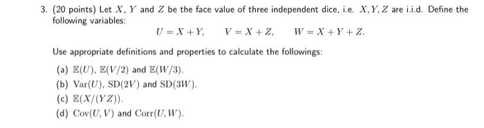 Solved 3. (20 points) Let X,Y and Z be the face value of | Chegg.com