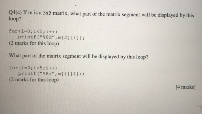 Solved Q4(c) If m is a 5x5 matrix, what part of the matrix | Chegg.com