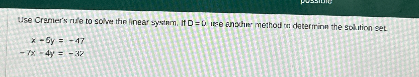 Solved Use Cramer's rule to solve the linear system. If D=0, | Chegg.com