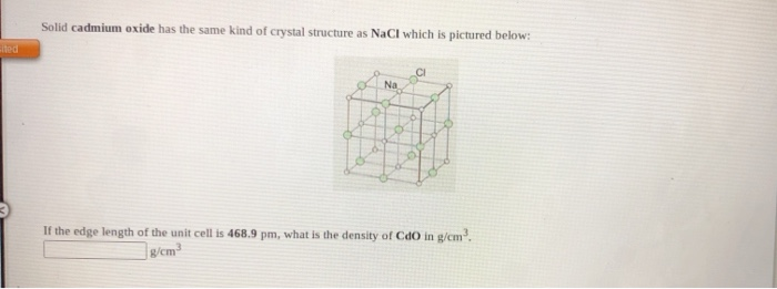 Solved Solid cadmium oxide has the same kind of crystal | Chegg.com