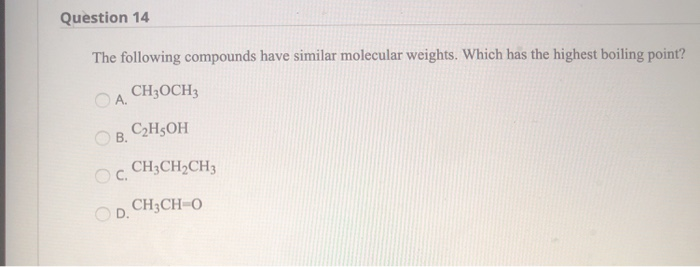 Solved The following compounds of similar molecular weights | Chegg.com