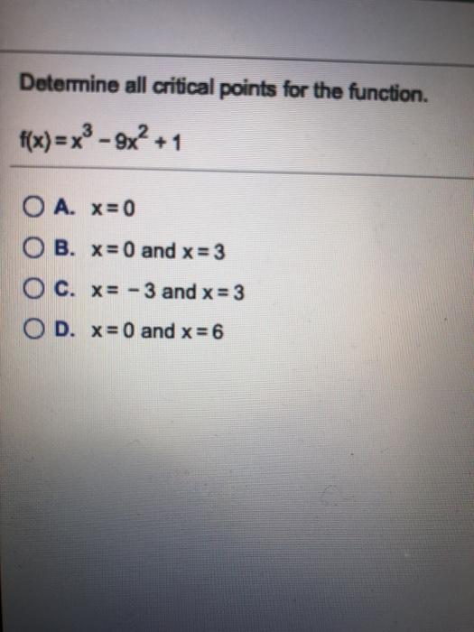 Solved Determine all critical points for the function. | Chegg.com