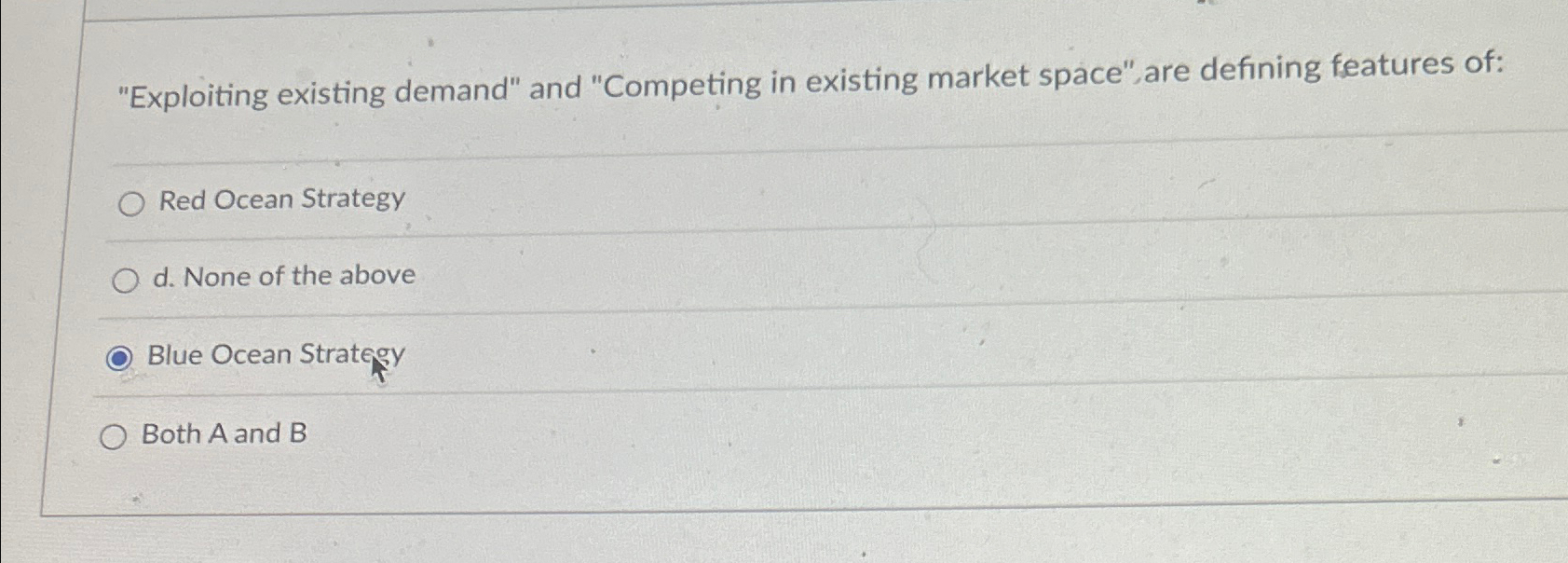 Solved "Exploiting existing demand" and "Competing in | Chegg.com
