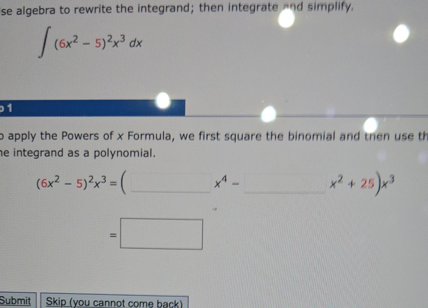 Solved ise algebra to rewrite the integrand; then integrate | Chegg.com