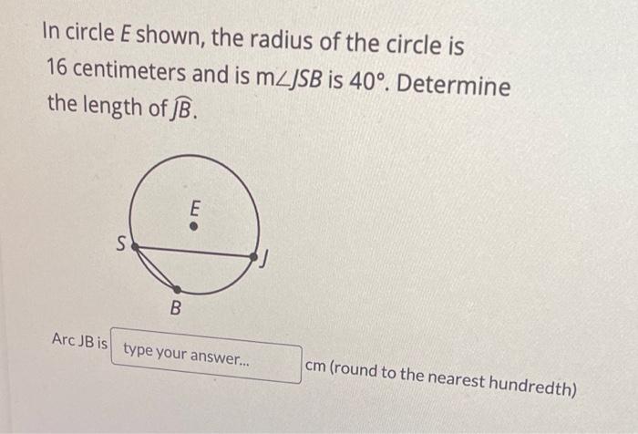 Solved In circle E shown, the radius of the circle is 16 | Chegg.com