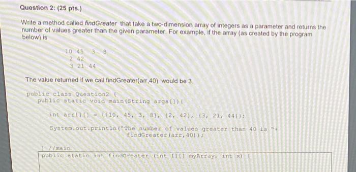 Solved Question 2: (25 pts.) Write a method called | Chegg.com