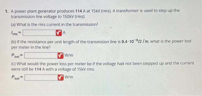 Solved 1. A power plant generator produces 114 A at | Chegg.com