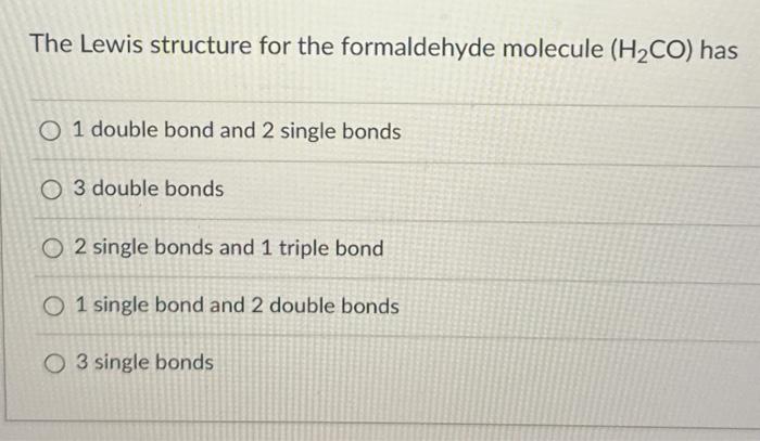 [solved] The Lewis Structure For The Formaldehyde Molecule