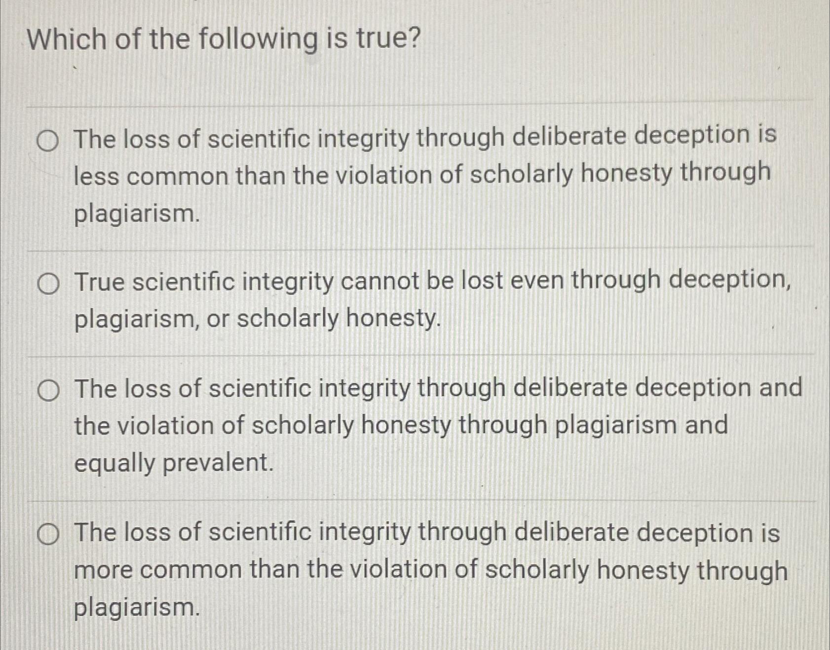 Solved Which of the following is true?The loss of scientific | Chegg.com