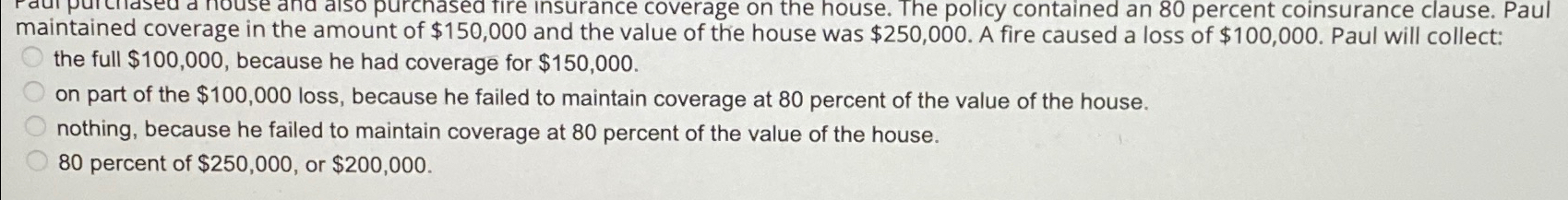 Solved maintained coverage in the amount of $150,000 ﻿and | Chegg.com