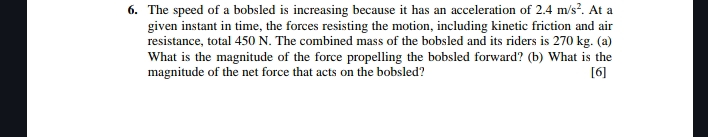 Solved The speed of a bobsled is increasing because it has | Chegg.com