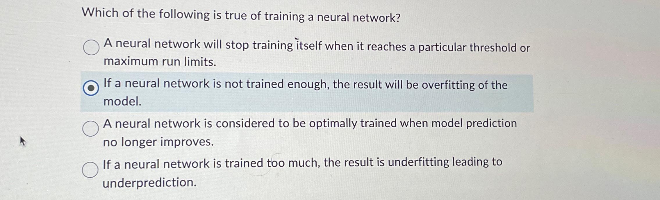 Solved Which of the following is true of training a neural | Chegg.com