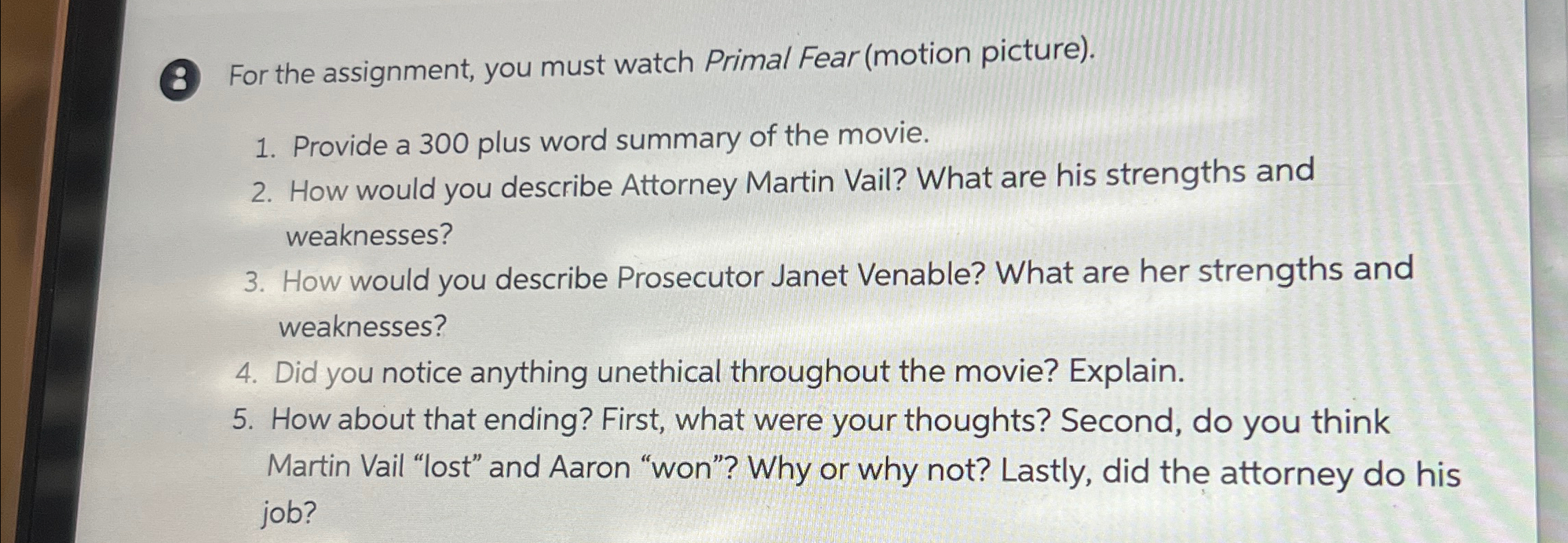 Solved 8 ﻿For the assignment, you must watch Primal Fear | Chegg.com