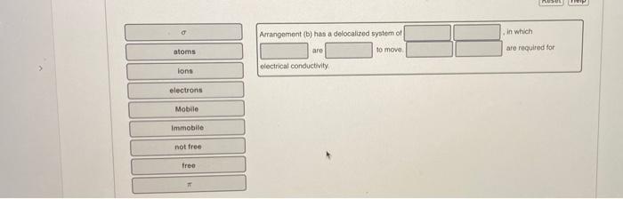 Solved Arrangement (b) has a delocalized system of in which | Chegg.com