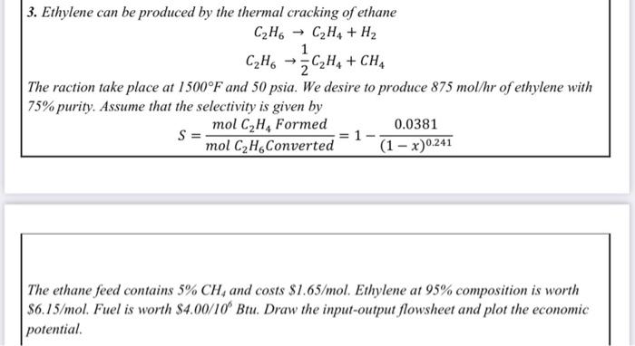 Solved 3. Ethylene can be produced by the thermal cracking | Chegg.com
