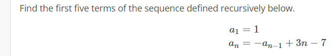 Solved Find the first five terms of the sequence defined | Chegg.com