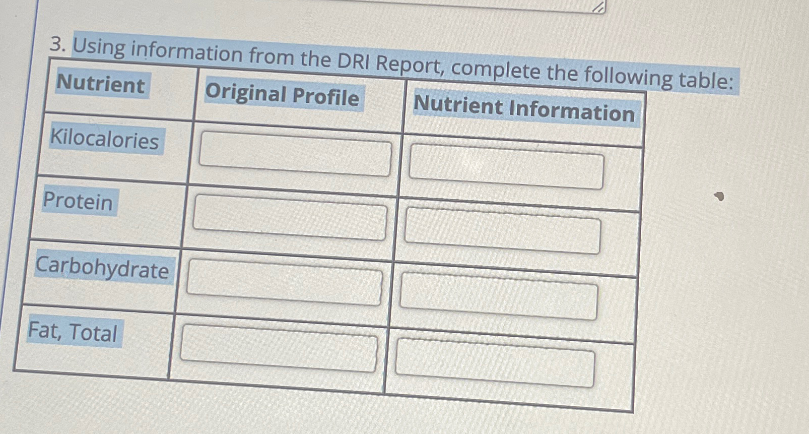 Solved Using information from the DRI Report, complete the | Chegg.com