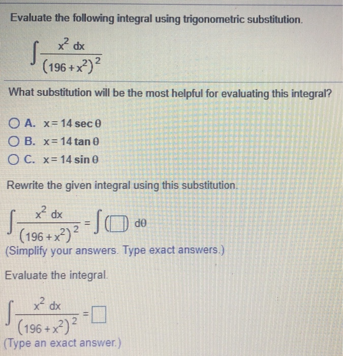 Solved Evaluate The Following Integral Using Trigonometric 
