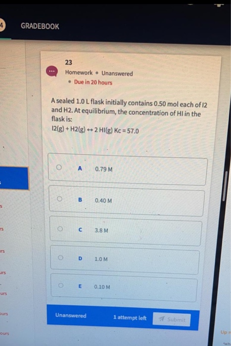 Solved GRADEBOOK Homework. Unanswered • Due in 20 hours A | Chegg.com