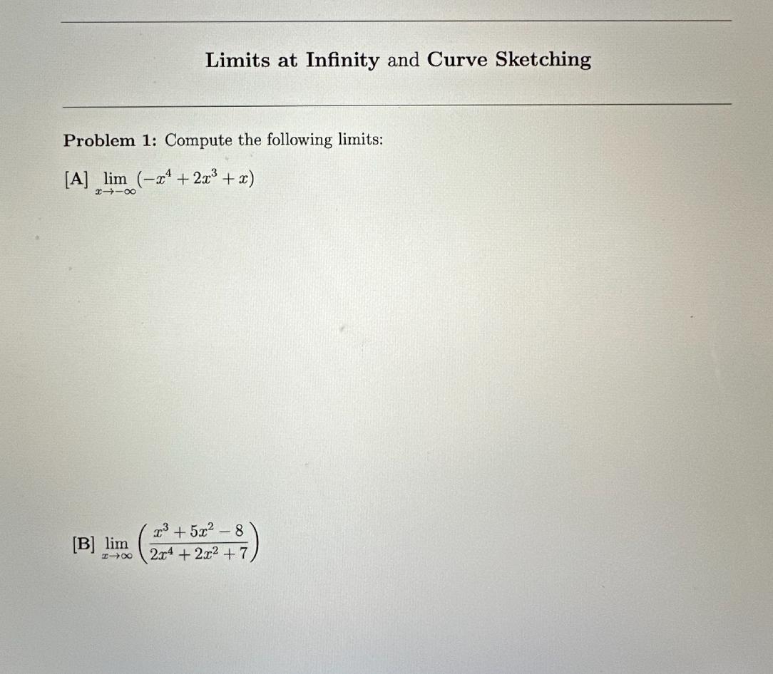 Solved Limits at Infinity and Curve SketchingProblem 1: | Chegg.com Solved Limits at Infinity and Curve SketchingProblem 1: | Chegg.com