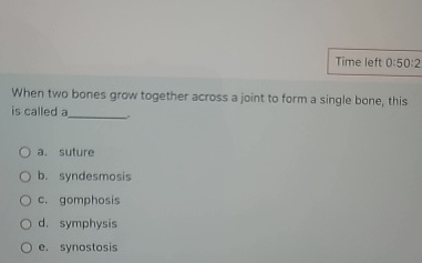 Solved Time left 0:50:2When two bones grow together across a | Chegg.com