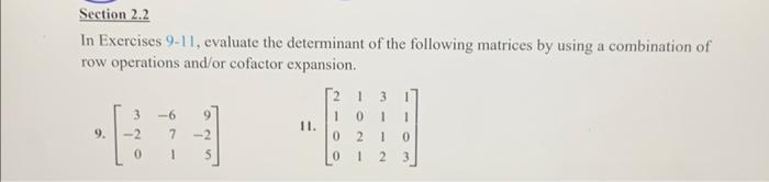 Solved In Exercises 9-11, evaluate the determinant of the | Chegg.com