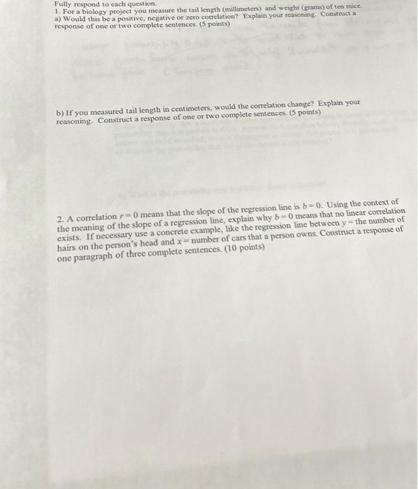 Solved Fully respond to cach question. 1. For a biology | Chegg.com