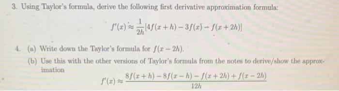 Solved 3. Using Taylor's formula, derive the following first | Chegg.com