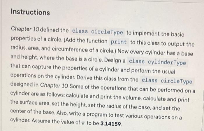 Solved Chapter 10 defined the class circleType to implement | Chegg.com