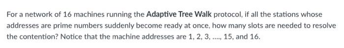 Solved For a network of 16 machines running the Adaptive | Chegg.com