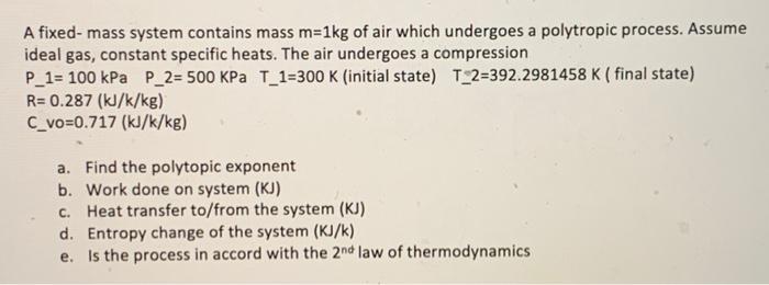 Solved A fixed- mass system contains mass m=1kg of air which | Chegg.com