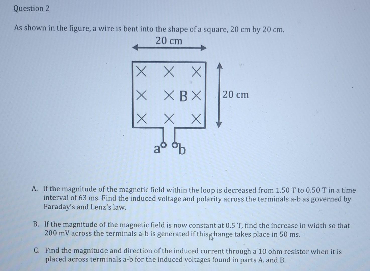 [Solved]: As shown in the figure, a wire is bent into t