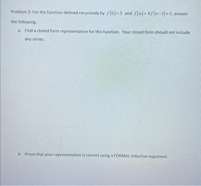 Solved Problem 2: For the function defined recursively by | Chegg.com