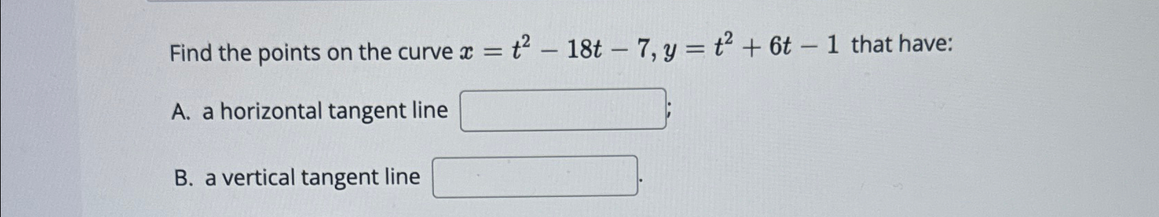 Solved Find the points on the curve x=t2-18t-7,y=t2+6t-1 | Chegg.com
