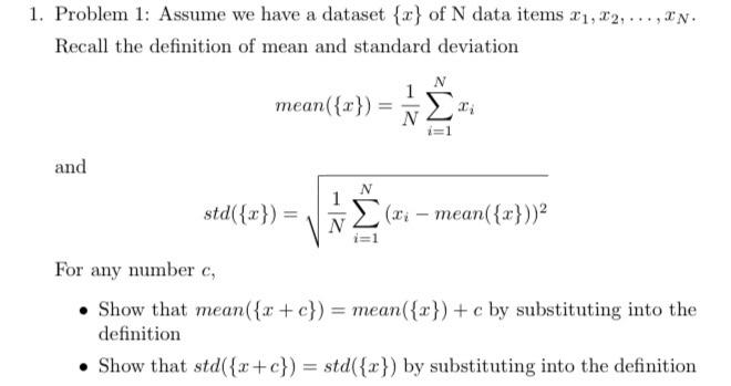 Solved 1. Problem 1: Assume we have a dataset {x} of N data | Chegg.com Solved 1. Problem 1: Assume we have a dataset {x} of N data | Chegg.com