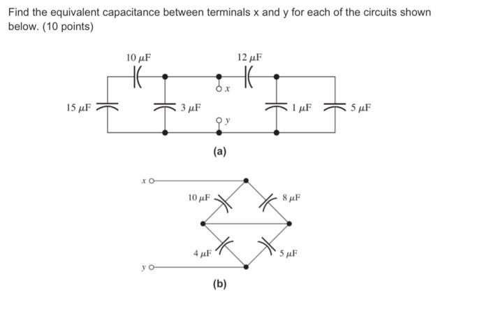 Solved Find the equivalent capacitance between terminals x | Chegg.com