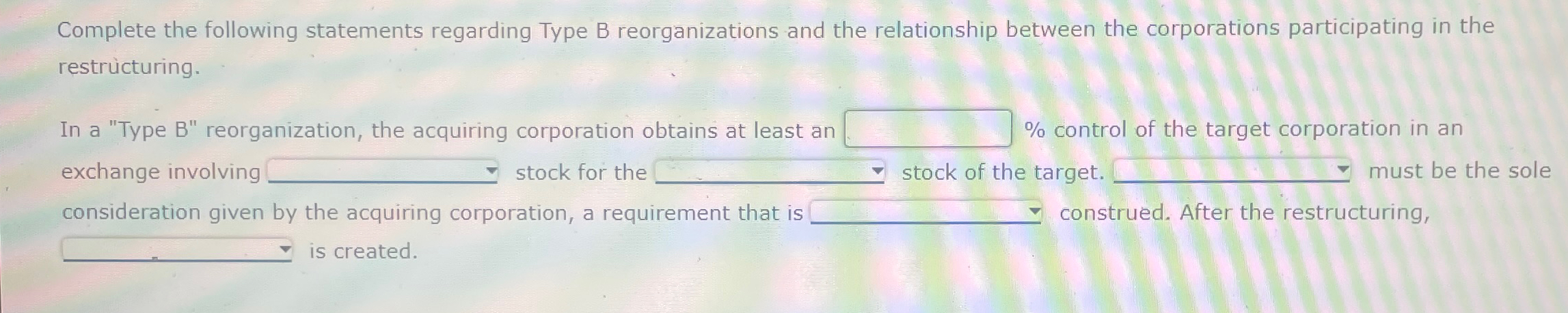 Solved Complete the following statements regarding Type B | Chegg.com