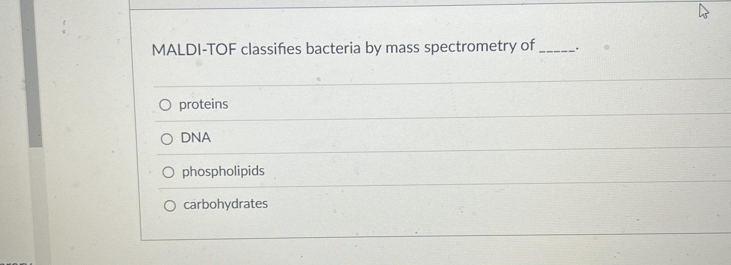 Solved MALDI-TOF classifies bacteria by mass spectrometry | Chegg.com