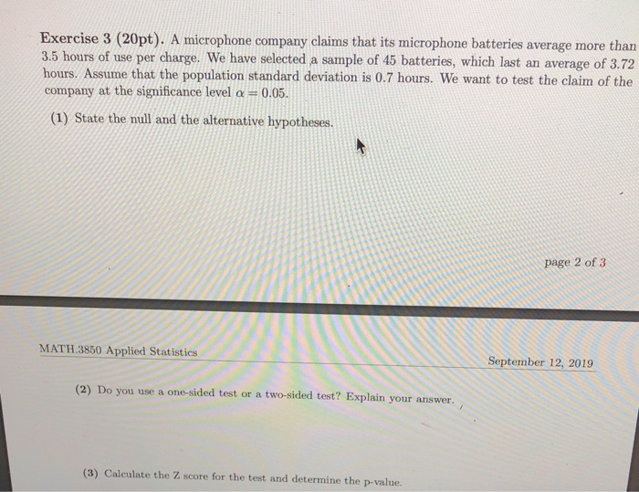 Solved Exercise 3 (20pt). A microphone company claims that | Chegg.com Solved Exercise 3 (20pt). A microphone company claims that | Chegg.com