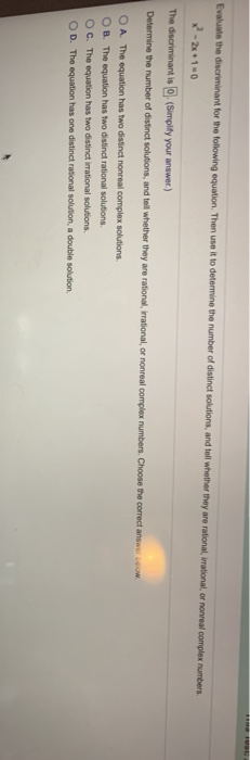 Solved Evaluate the discriminant for the following equation. | Chegg.com