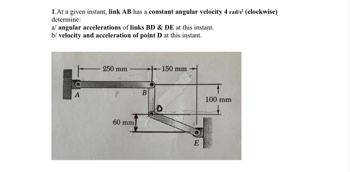 Solved 1. At a given instant, link AB has a constant angular | Chegg.com