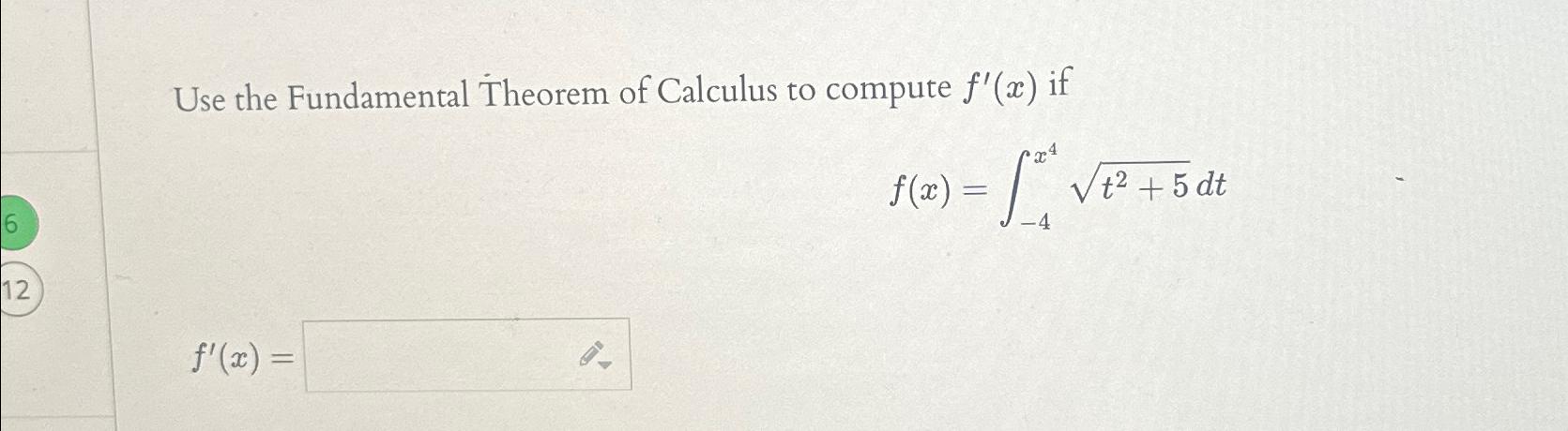 Solved Use the Fundamental Theorem of Calculus to compute | Chegg.com
