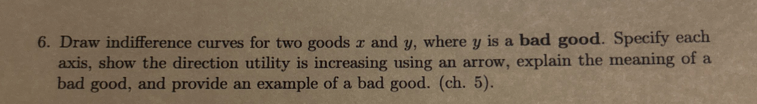 Solved Draw indifference curves for two goods x ﻿and y, | Chegg.com