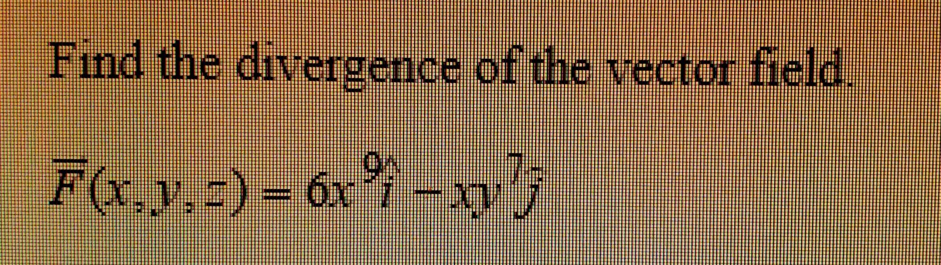 Solved Find the divergence of the vector field. | Chegg.com